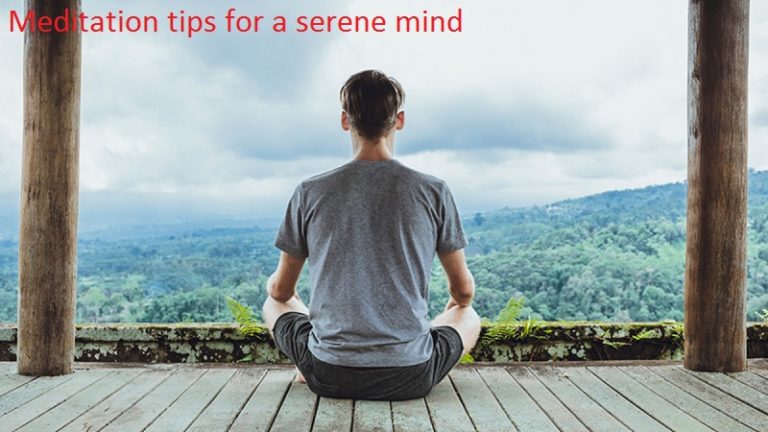 8 Meditation tips for a serene mind – Health Articles Magazine